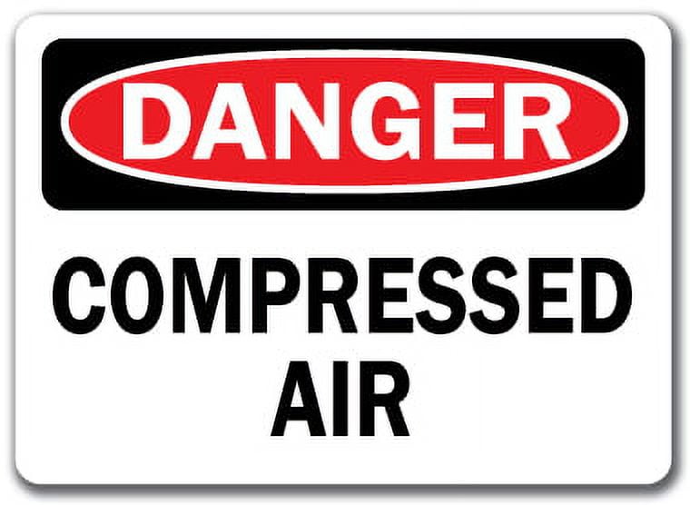 Danger Sign-Compressed Air-10" x 14" OSHA Safety Sign - Walmart.com