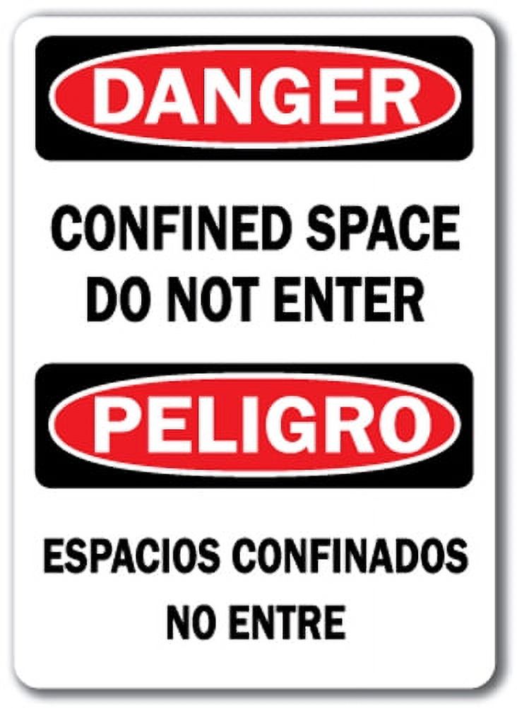 Danger Sign - Confined Space Do Not Enter (Bilingual) - 10" x 14" OSHA ...