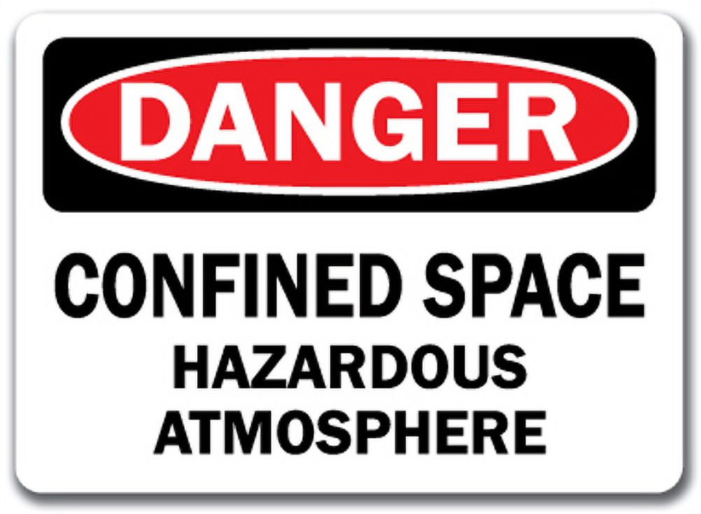 Danger Sign - Confined Space Hazardous Atmosphere - 10" x 14" OSHA ...