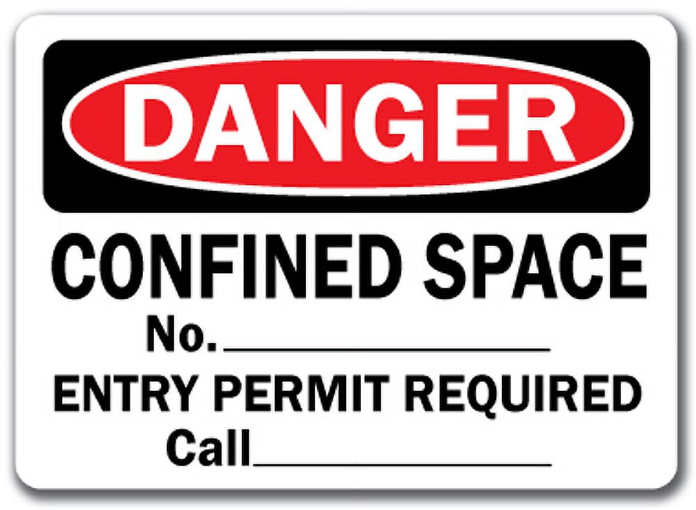 Danger Sign - Confined Space No. ___ Entry Permit Required Call ...