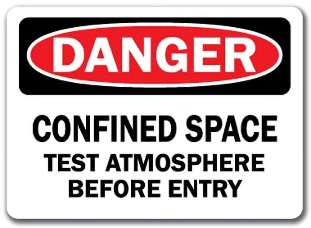 Danger Sign - Confined Space Test Atmosphere Before Entry - 10" x 14 ...