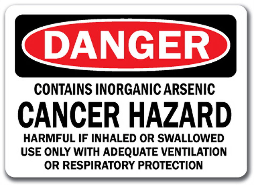Danger Sign - Contains Inorganic Arsenic Cancer Hazard Harmful If ...