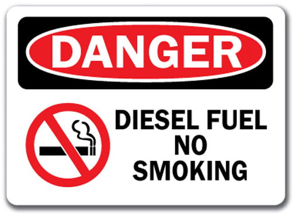 Danger Sign - Diesel Fuel No Smoking with Graphic - 10" x 14" OSHA ...