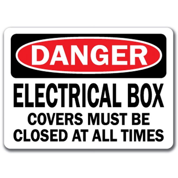 Danger Sign - Electrical Box Covers Must Closed At All Times - 10" x 14 ...