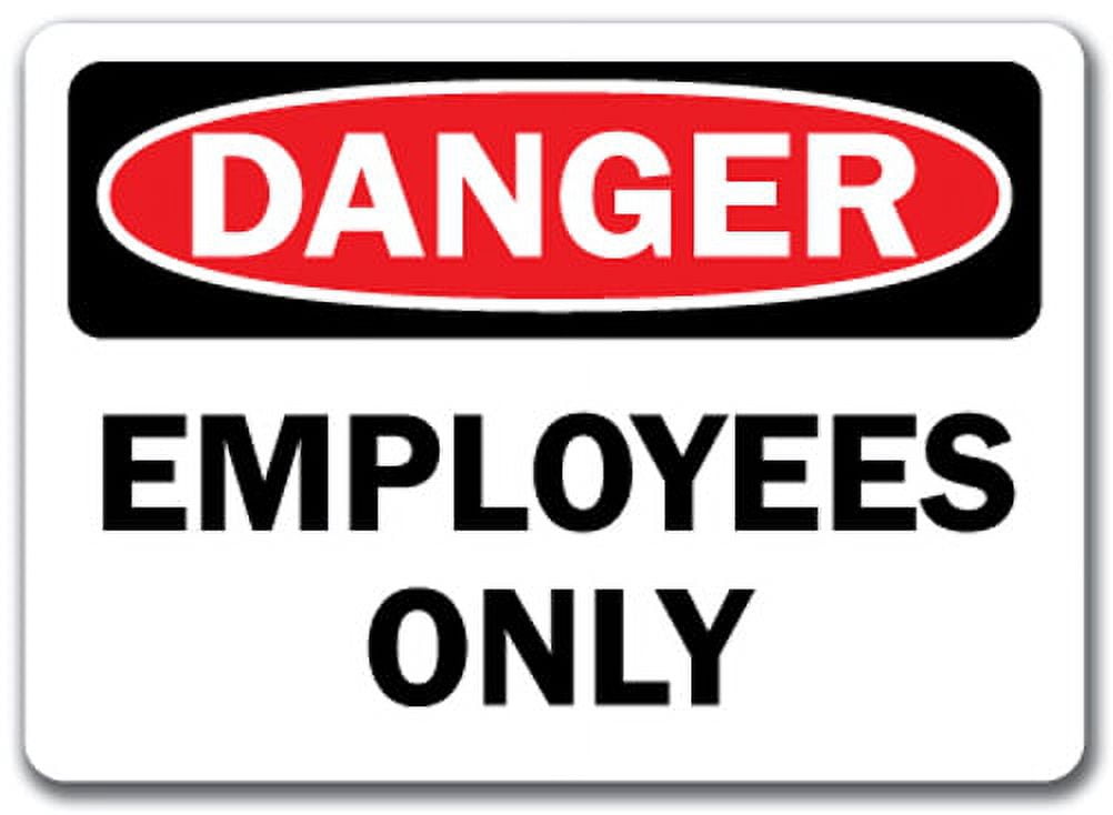 Danger Sign - Employees Only - 10" x 14" OSHA Safety Sign - Walmart.com