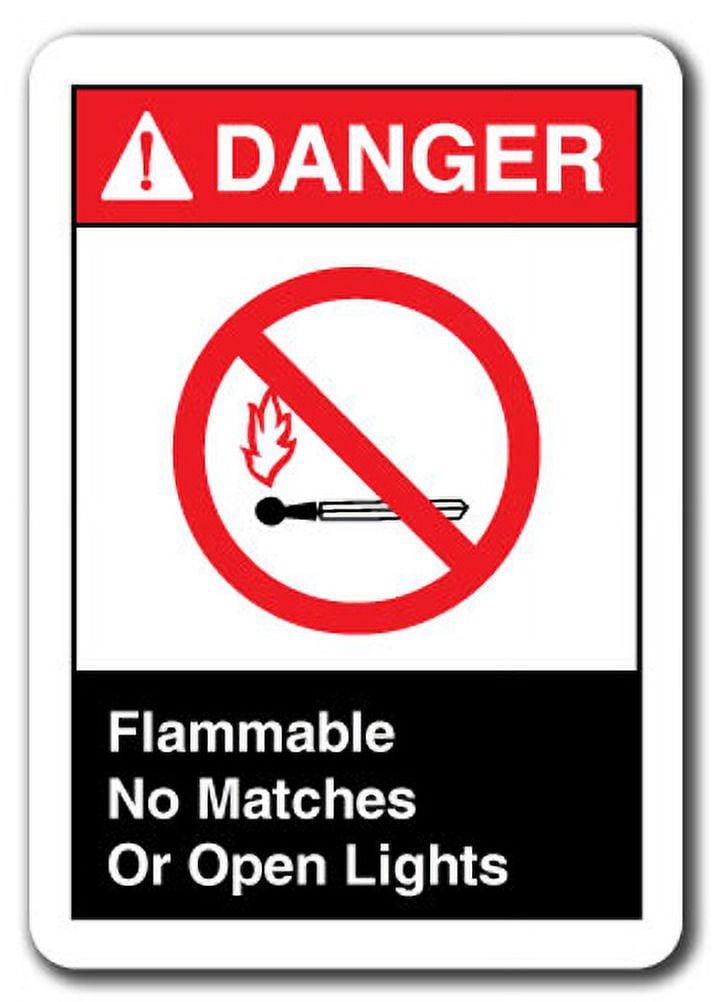 Danger Sign - Flammable No Matches Or Open Lights 7"x10" Plastic Safety ...