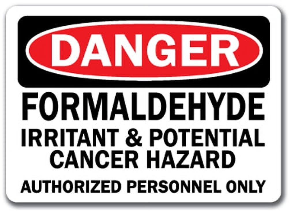 Danger Sign - Formaldehyde Irritant & Potential Cancer Hazard ...