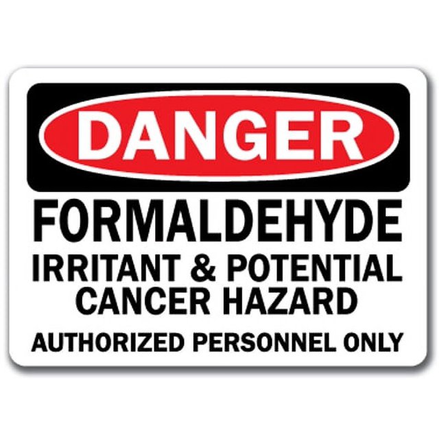 Danger Sign - Formaldehyde Irritant & Potential Cancer Hazard ...