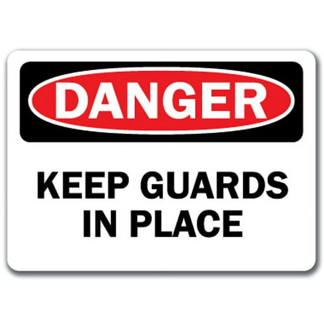 Danger Sign - Keep Guards In Place - 10" x 14" OSHA Safety Sign ...