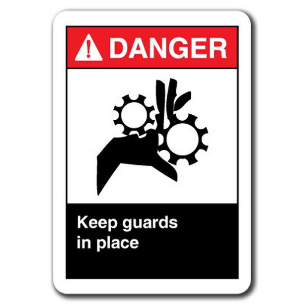 Danger Sign - Keep Guards In Place 7"x10" Plastic Safety Sign ansi osha ...