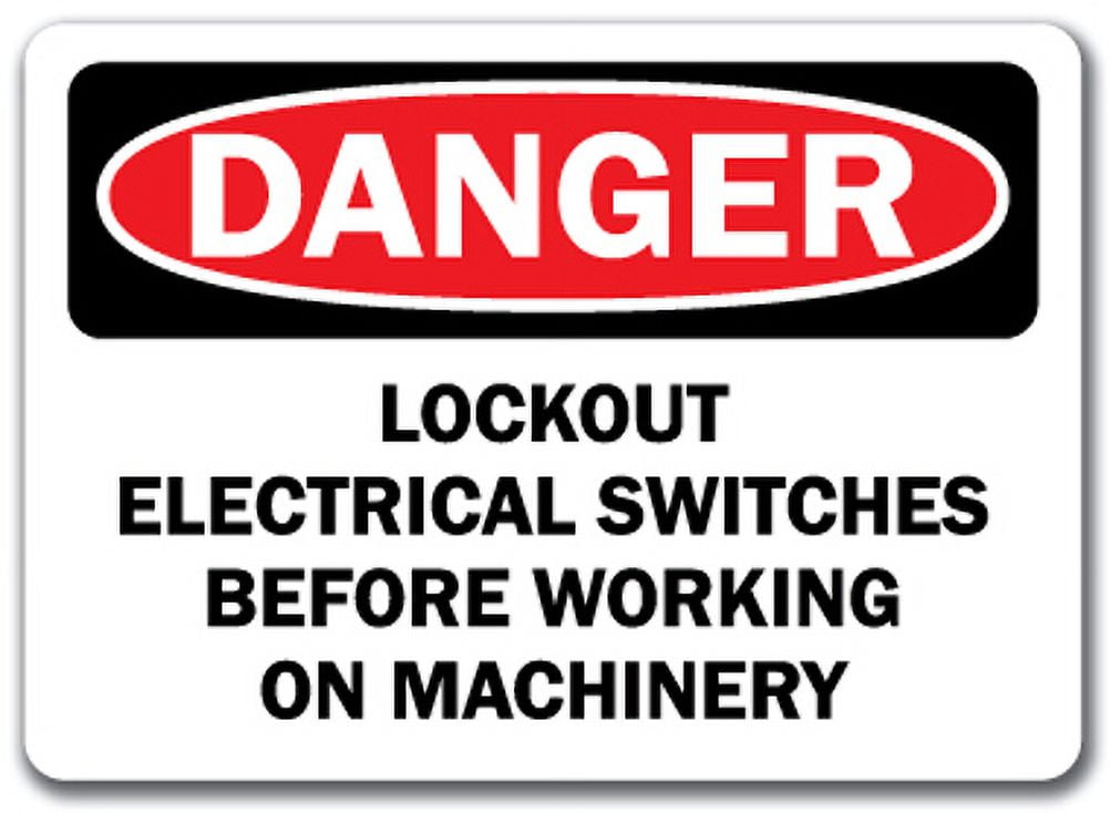 Danger Sign - Lockout Electrical Switches Before Working On Machinery ...