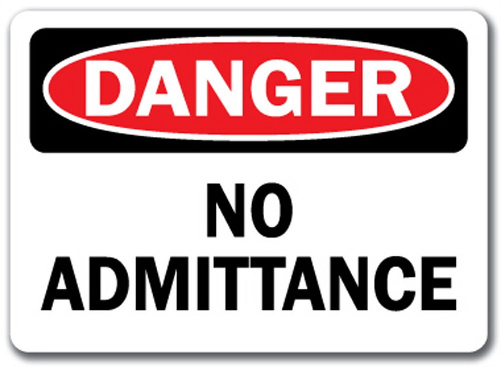 Danger Sign - No Admittance - 10" x 14" OSHA Safety Sign - Walmart.com
