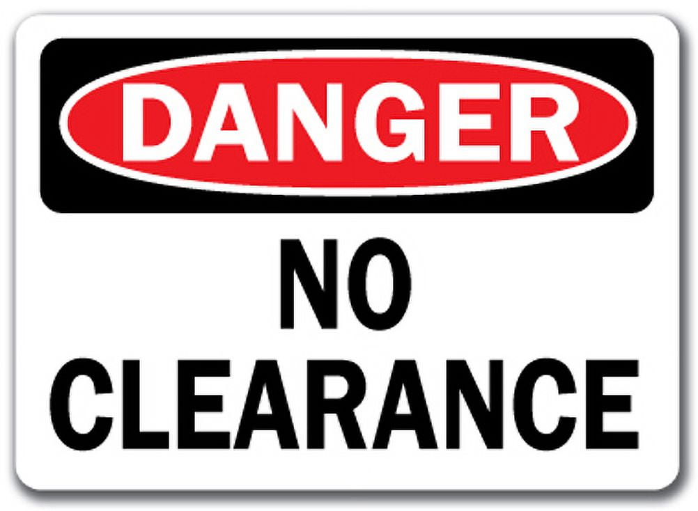 Danger Sign - No Clearance - 10" x 14" OSHA Safety Sign - Walmart.com