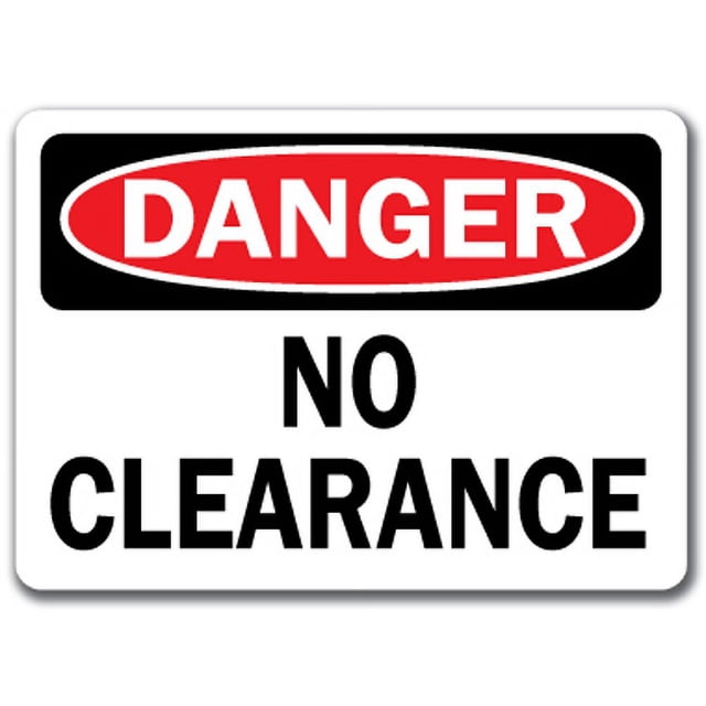 Danger Sign - No Clearance - 10" x 14" OSHA Safety Sign - Walmart.com
