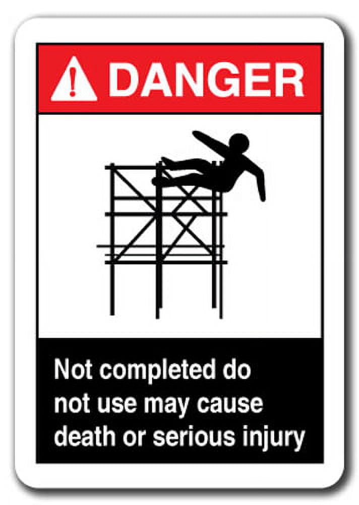 Danger Sign - Not Completed Do Not Use Use May Cause Death Or Serious ...