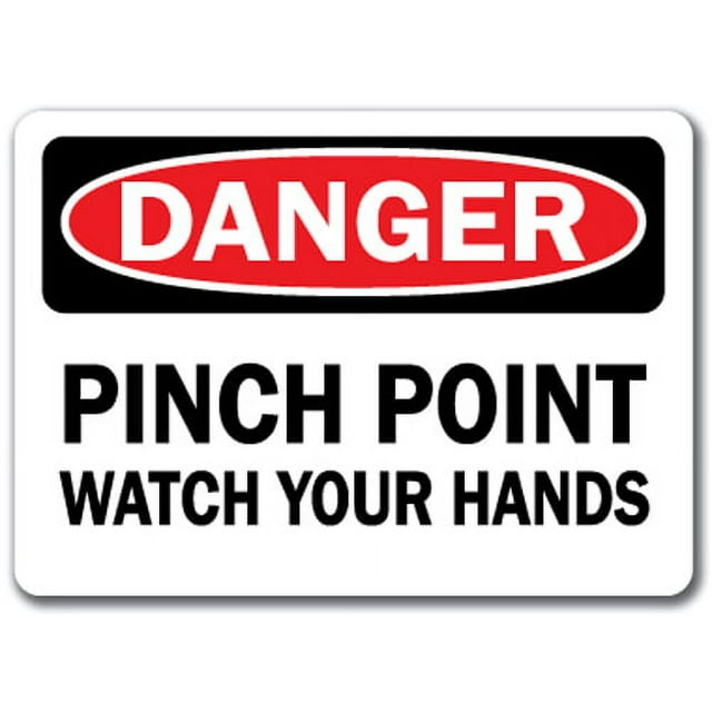 Danger Sign - Pinch Point Watch Your Hands - 10" x 14" OSHA Safety Sign ...