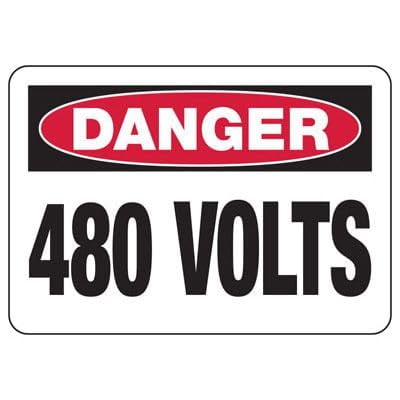 Danger Signs - 480 Volts Safety & Compliance Signs/OSHA & ANSI ...