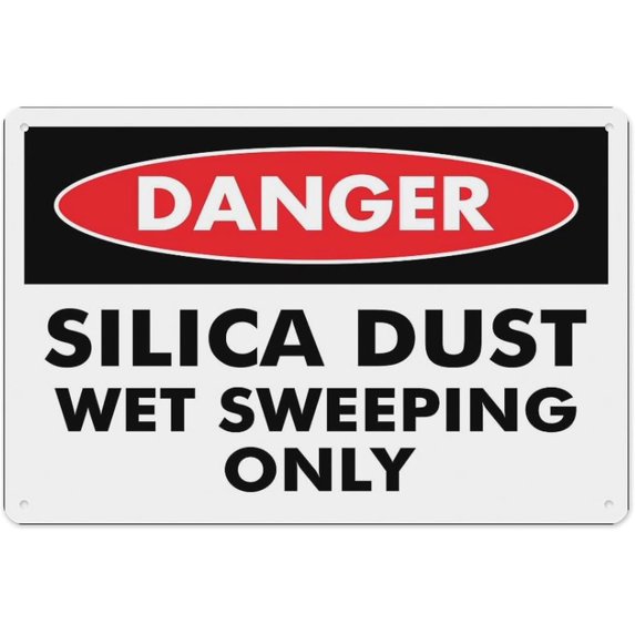 Danger Silica Dust Wet Sweeping Only Sign 8"x12" - Aluminum Tin Warning ...