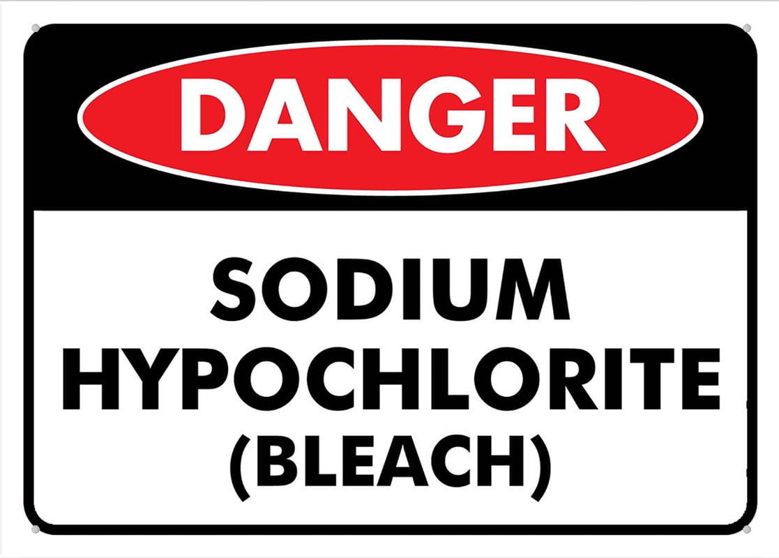 Danger Sodium Hypochlorite Bleach Sign Outdoor Metal Sign - 12 X 8 ...