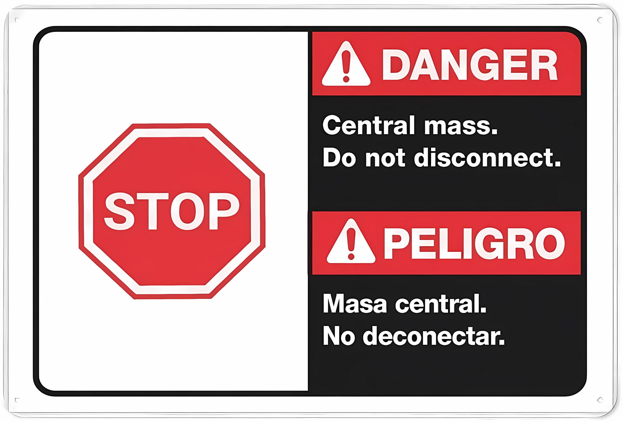 Danger Spanish Bilingual Central Mass Do Not Disconnect Sign - 8"x12 ...
