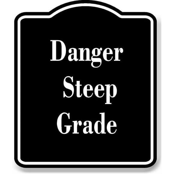 Steep Grade Sign