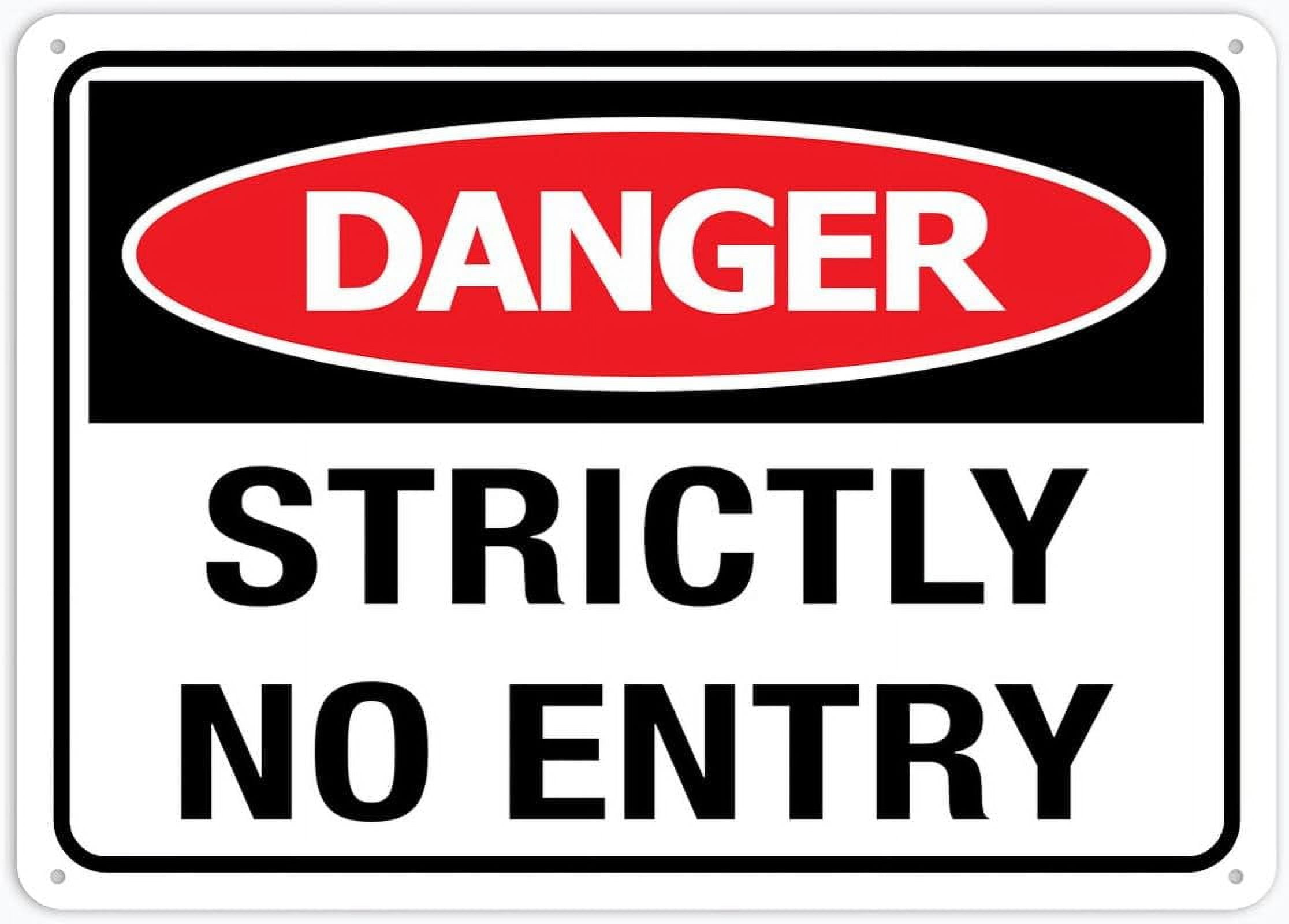 Danger Strictly No Entry Metal Signs 12X8 Inch Rust Free Aluminum Uv ...