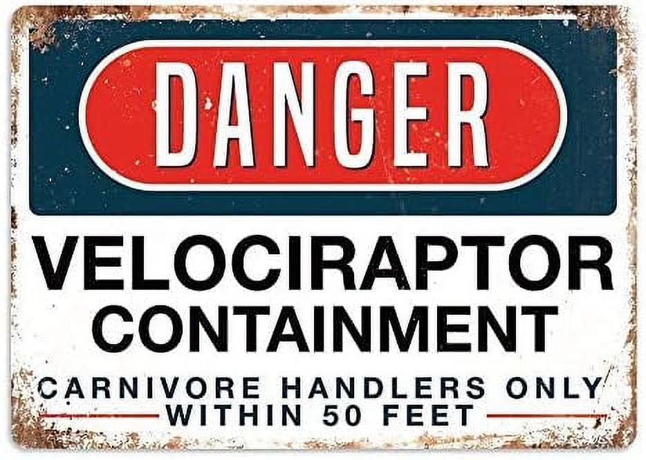 Danger Tin Sign Danger Velociraptor Containment Funny Sign Decoration ...