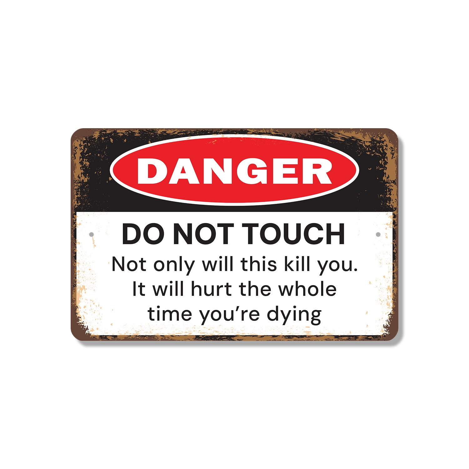 Danger Do Not Touch Kill You 11 Inch x 17 Inch Novelty Plastic Sign ...