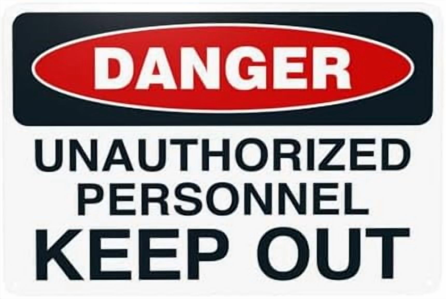 Danger Unauthorized Personnel Keep Out Warning Sign, Do Not Enter Metal ...