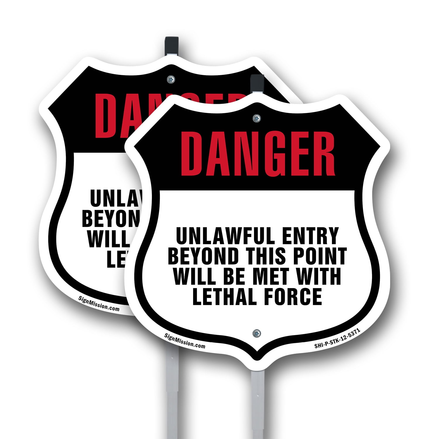 Danger Unlawful Entry Beyond This Point Will Be Met With Lethal Force ...