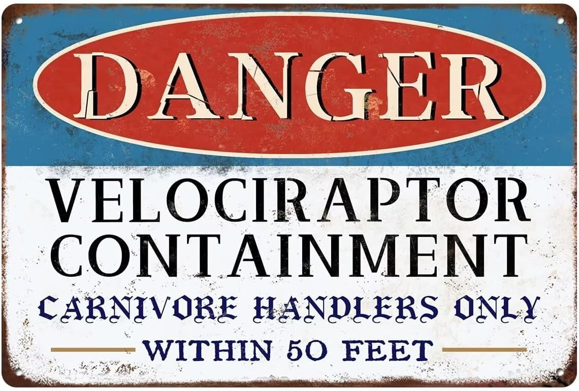 Danger Velociraptor Containment Warning Sign Dinosaur Park Movie ...
