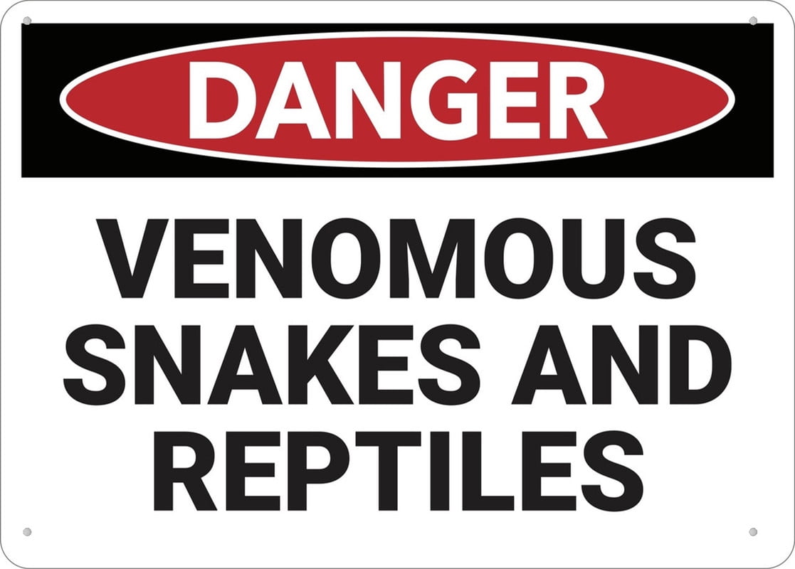 Danger Venomous Snakes And Reptiles Sign 8X12 Inch Rust Free Aluminum ...