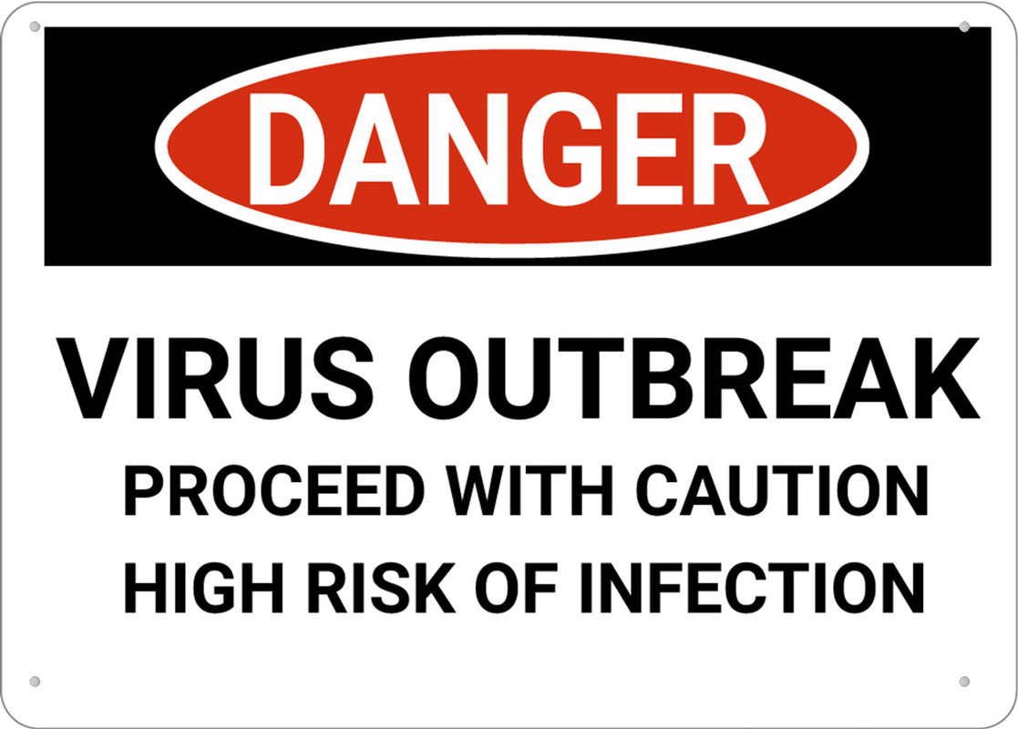 Danger Virus Outbreak Proceed With Caution High Risk Infection Sign ...