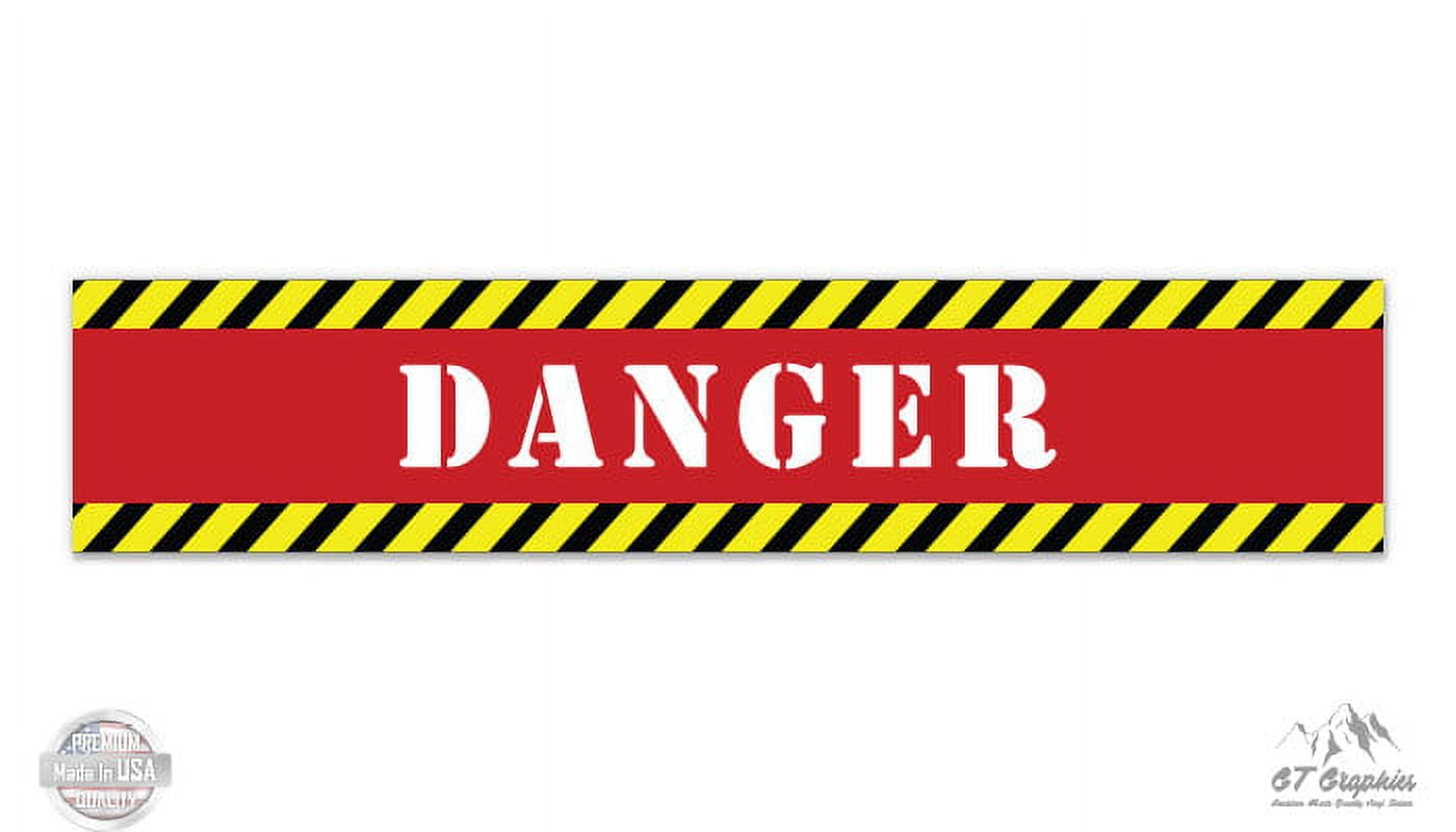 Danger Warning Sign - 8" Vinyl Sticker - For Car Laptop I-Pad ...
