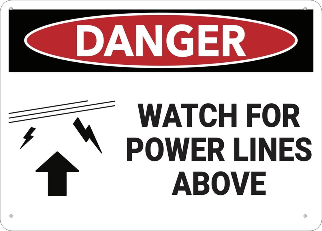 Danger Watch For Power Lines Above Sign 12X8 Inches Metal Aluminum ...