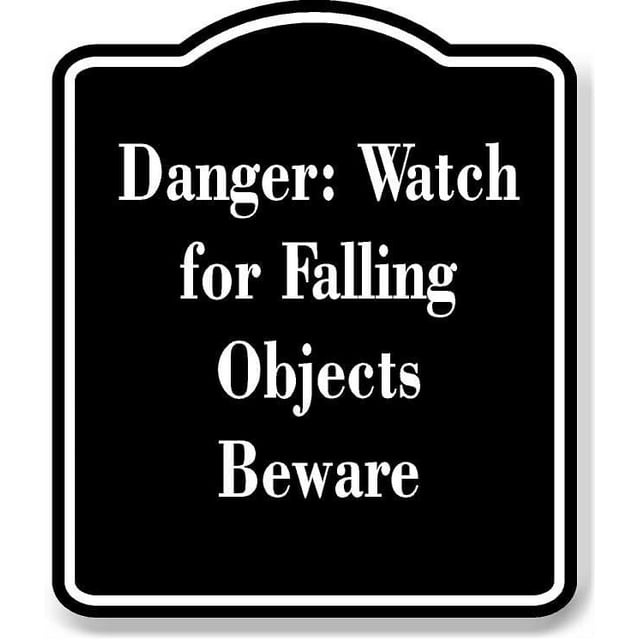 Danger Watch for Falling Objects Beware BLACK Aluminum Composite Sign 8 ...