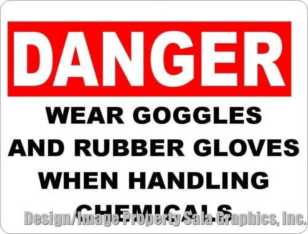 Danger Wear Goggles Gloves Handling Chemicals Sign - Walmart.com
