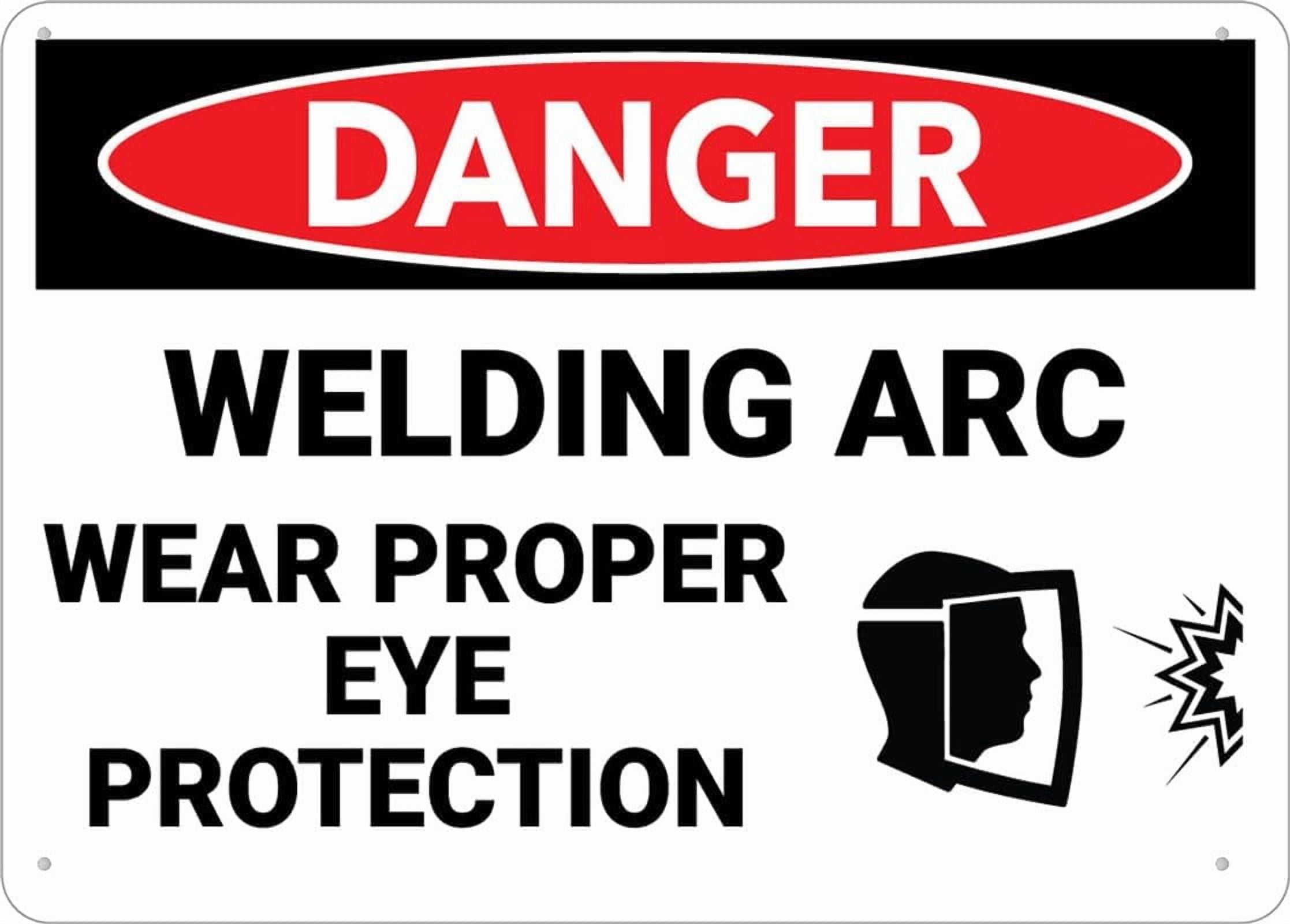 Danger Welding Arc Wear Eye Protection Face Mask Sign Aluminum 8X12 ...
