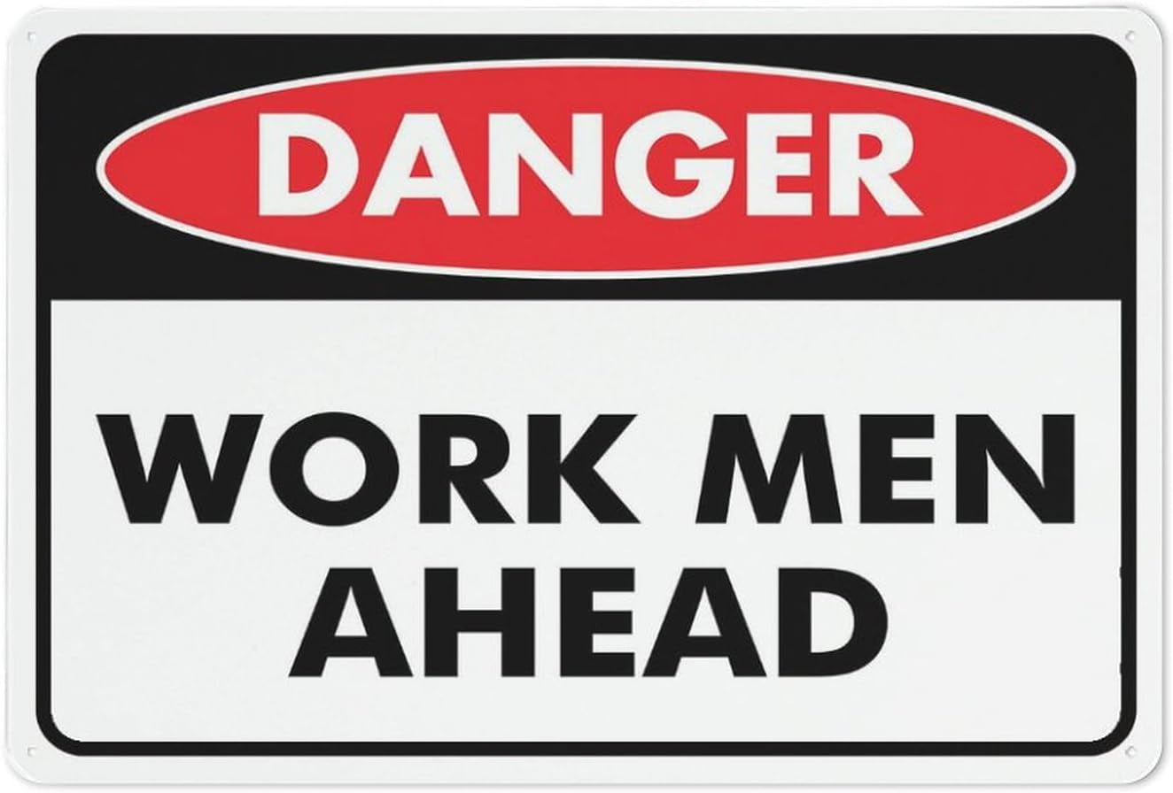 Danger Work Men Ahead Sign Metal Signs 12X8 Inch Rust Free Aluminum Uv ...