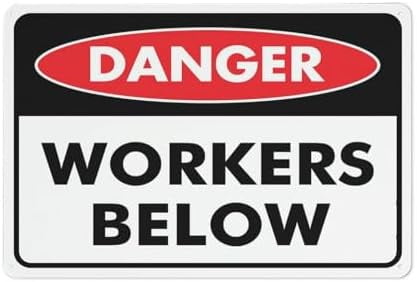Danger Workers Below Sign For House 12"" X 8"" Yard Sign, Premium ...