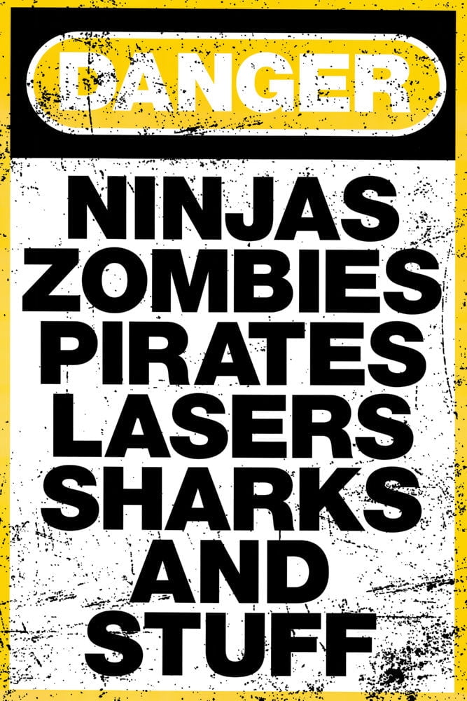 Danger Zombies Warning Humor Poster 11x17in Multi Color Rectangle Bad ...