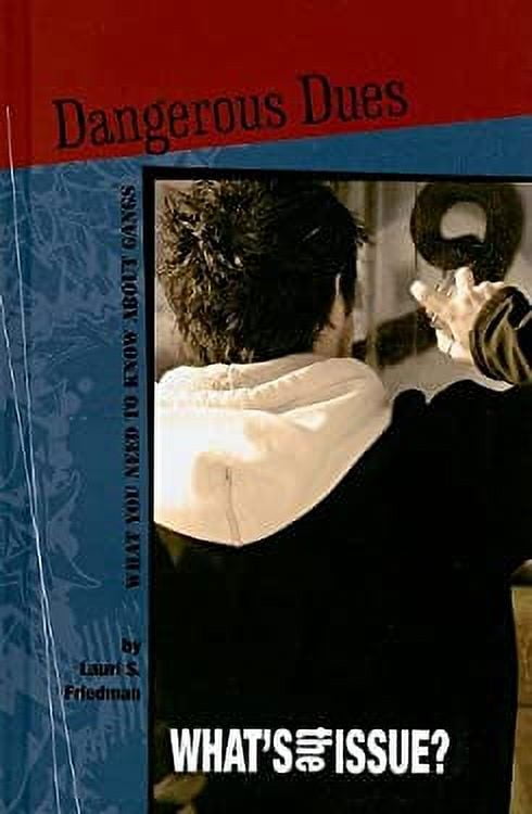 Pre-Owned Dangerous Dues : What You Need to Know about Gangs ...