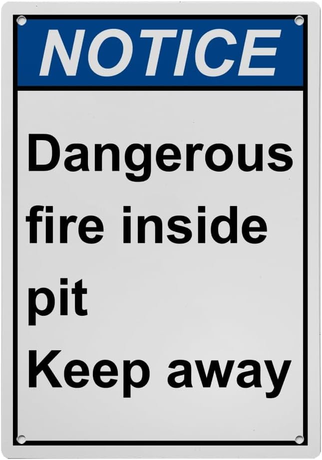 Dangerous Fire Pit Keep Away Sign, Industrial Caution Warning Sign 8 ...