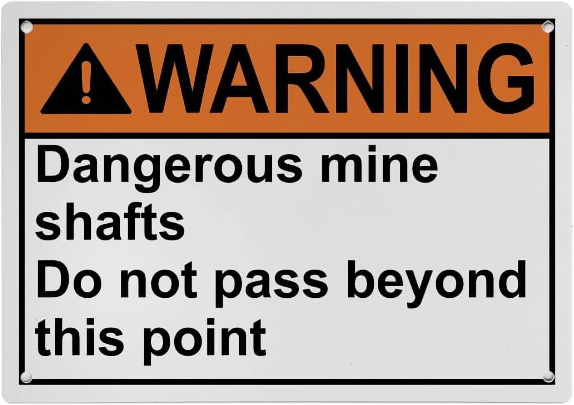 Dangerous Mine Shafts No Pass Sign, Industrial Caution Danger Sign 8 ...
