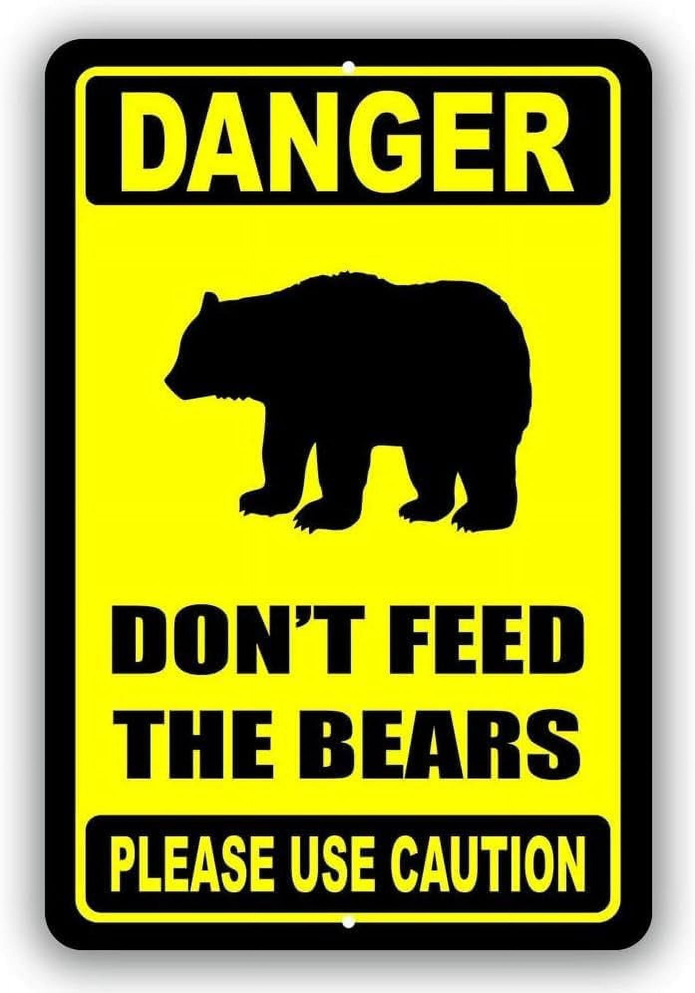 Dangerous Please Do Not Feed The Bear Metal Tin Sign - Vintage ...