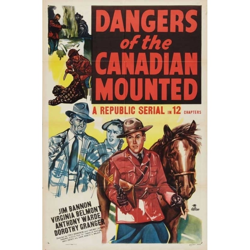 Dangers of the Canadian Mounted Movie Poster Print (27 x 40) - Item ...