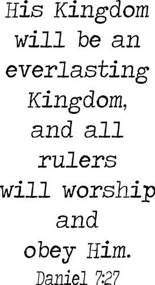 Daniel 7:27, Vinyl Wall Art, His Kingdom Will Be an Everlasting Kingdom ...