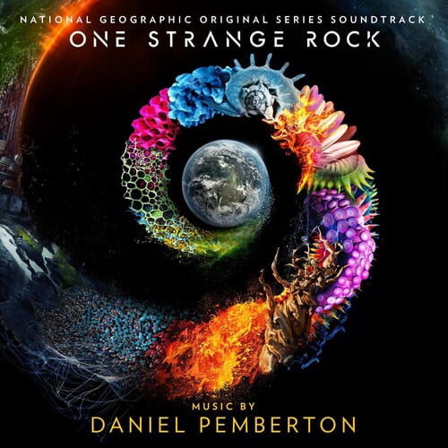 Daniel Pemberton - One Strange Rock (National Geographic Original ...