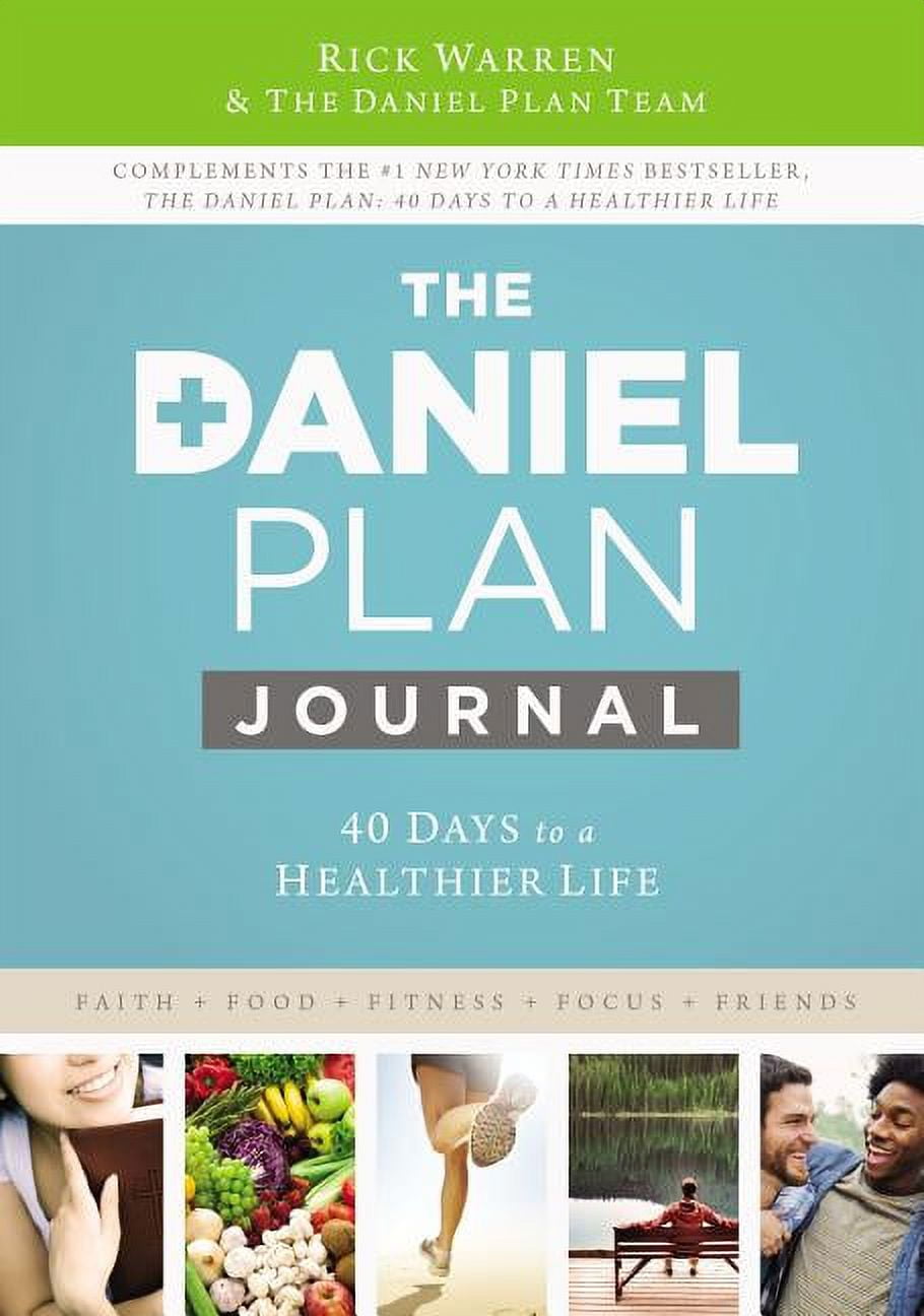 Daniel Plan The Daniel Plan Journal: 40 Days to a Healthier Life ...