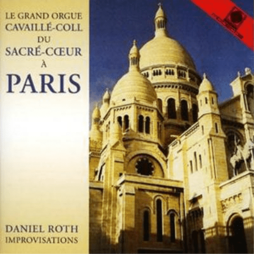 Daniel Roth Improvisations (Organ of Sacre Coeur) Various Composers (CD ...
